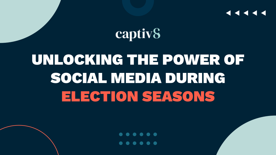 Unlock the Power of Social Media During Election Seasons